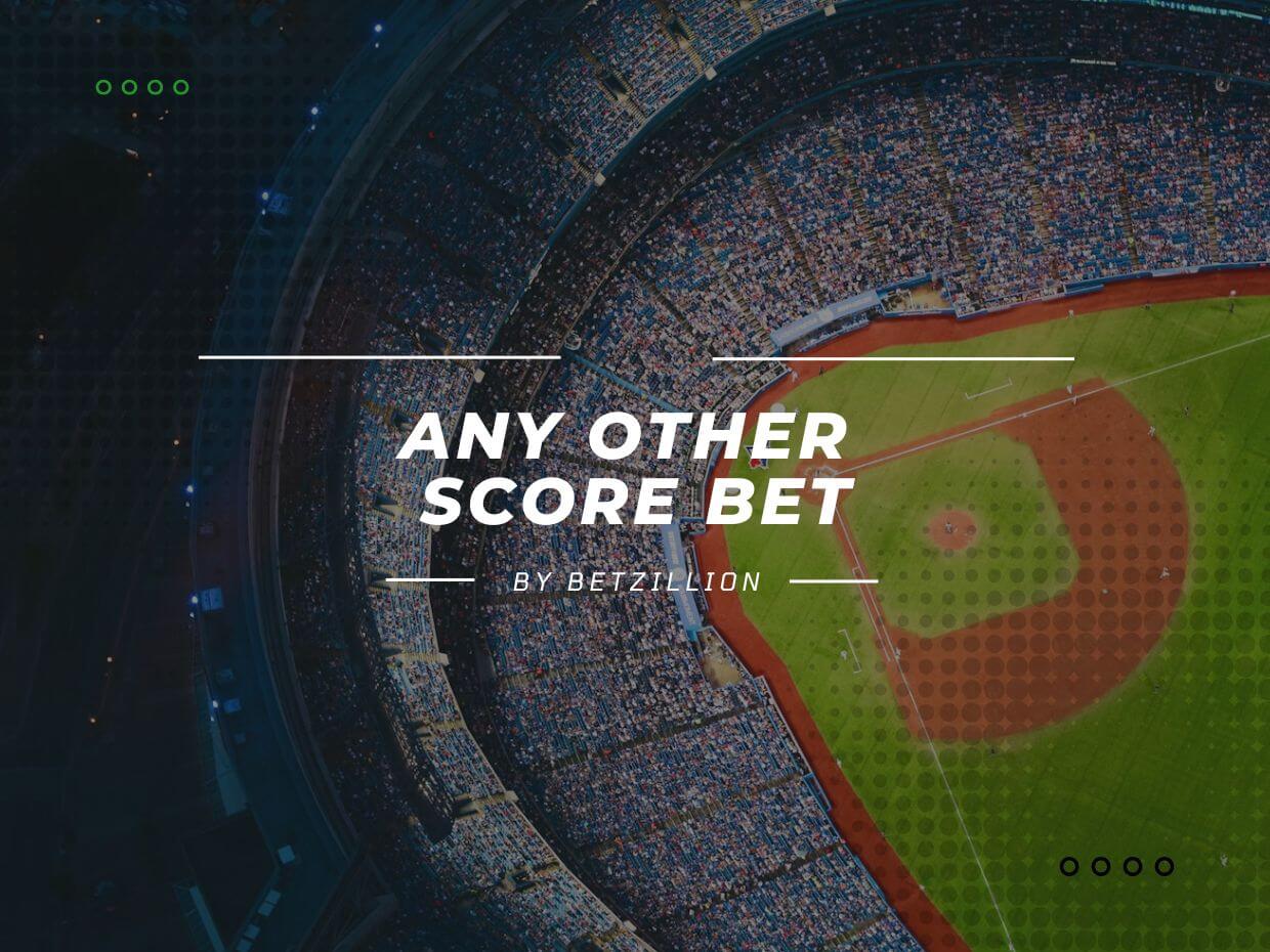 What Is Any Other Score Bet? Explanation and Examples